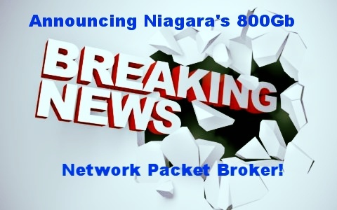 The First 2U 800 Gigabit Network Packet Broker | Niagara Networks